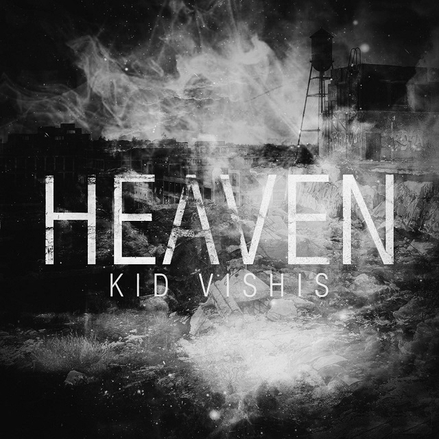 New Hip Hop Single – Kid Vishis “Heaven” – UrbanElite Promotions